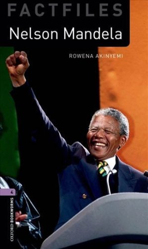 Oxford Bookworms Factfiles 4 Nelson Mandela (New Edition) - Rowena ...