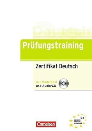 Deutsch Prüfungstraining: Zertifikat Deutsch B1 mit Modelltest mit ...