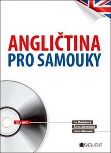 Angličtina pro samouky + CD MP3 - James Branam,Iva Dostálová,Šárka ...