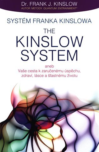 Systém Franka Kinslowa: The Kinslow System - Frank J. Kinslow | Booktook.cz