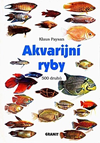 Akvarijní ryby : 500 druhů | Booktook.cz